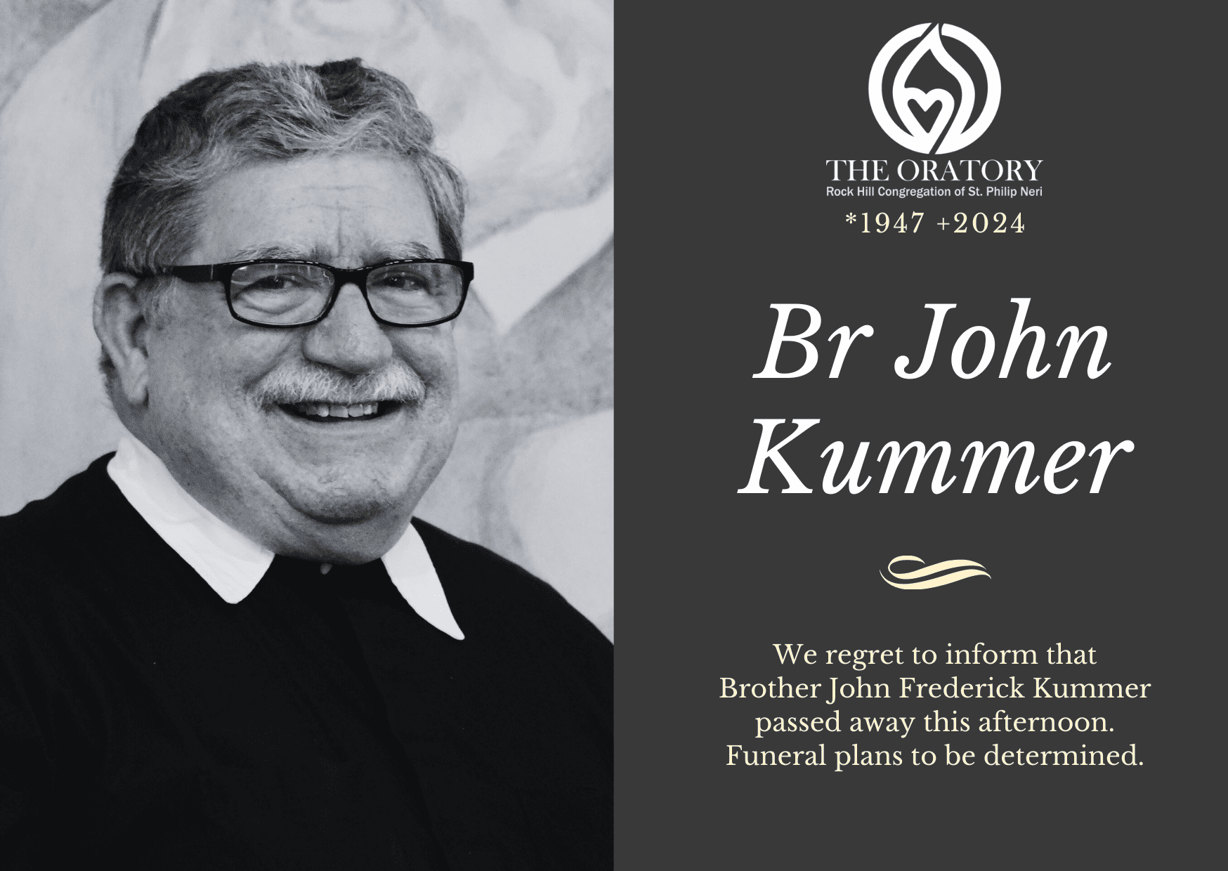 Br John Kummer C.O., passed away | Rock Hill Oratory
